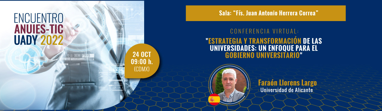 Encuentro ANUIES-TIC UADY 2022 – 24, 25, 26, 27 y 28 de octubre