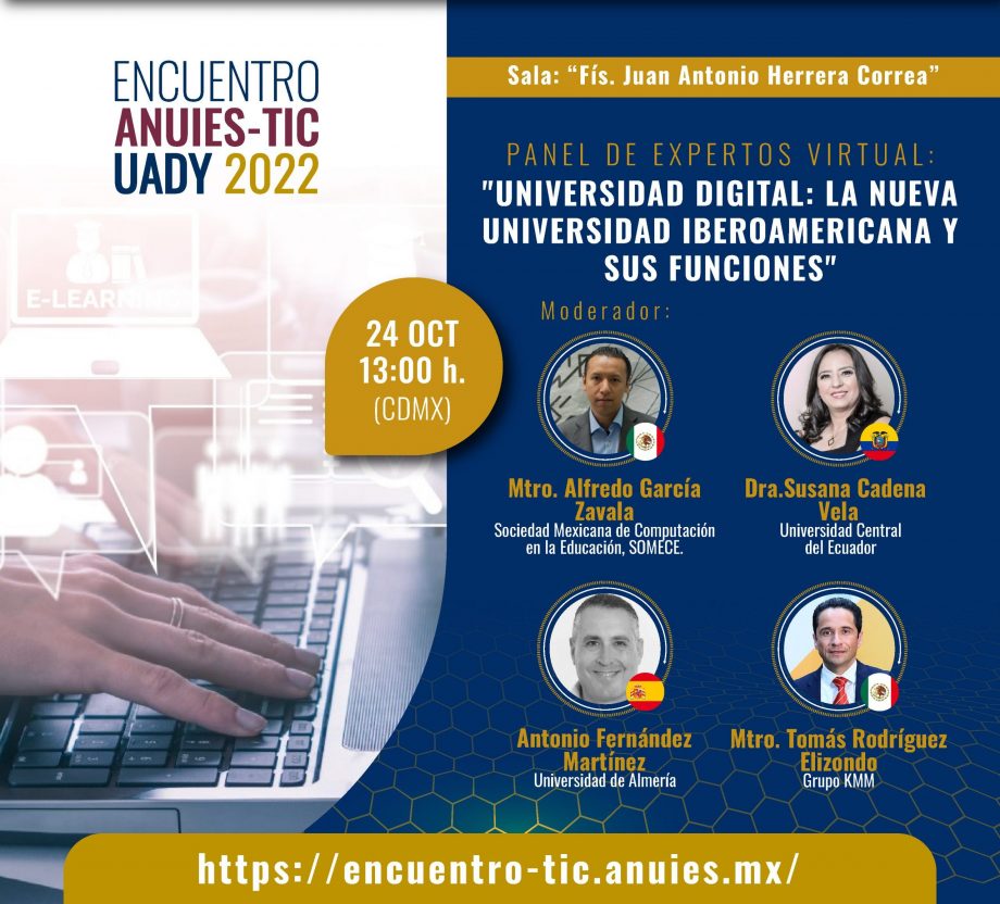 Panel virtual “Las instituciones y su adaptación a los nuevos desafíos” – Encuentro ANUIES-TIC ...